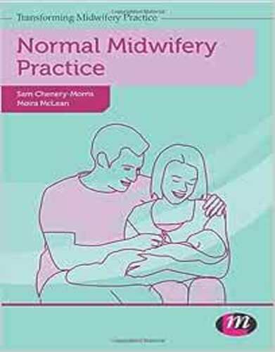 Normal Midwifery Practice (Transforming Midwifery Practice Series ...
