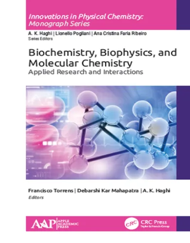 Biochemistry, Biophysics, and Molecular Chemistry: Applied Research and Interactions .2020 ...